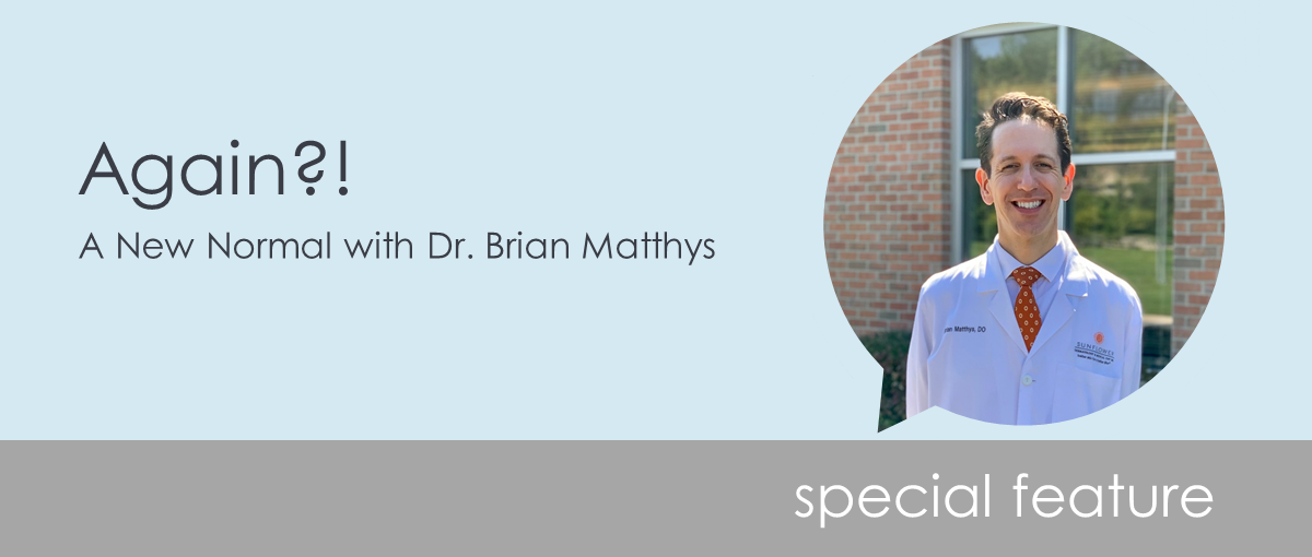 A New Normal with Dr. Brian Matthys - Epiphany Dermatology